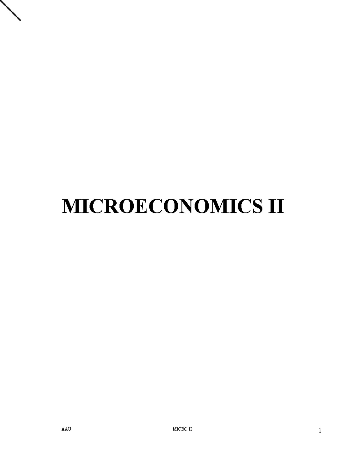 AAU Micro II module - dgjf xdghe - MICROECONOMICS II AAU MICRO II 1 ...