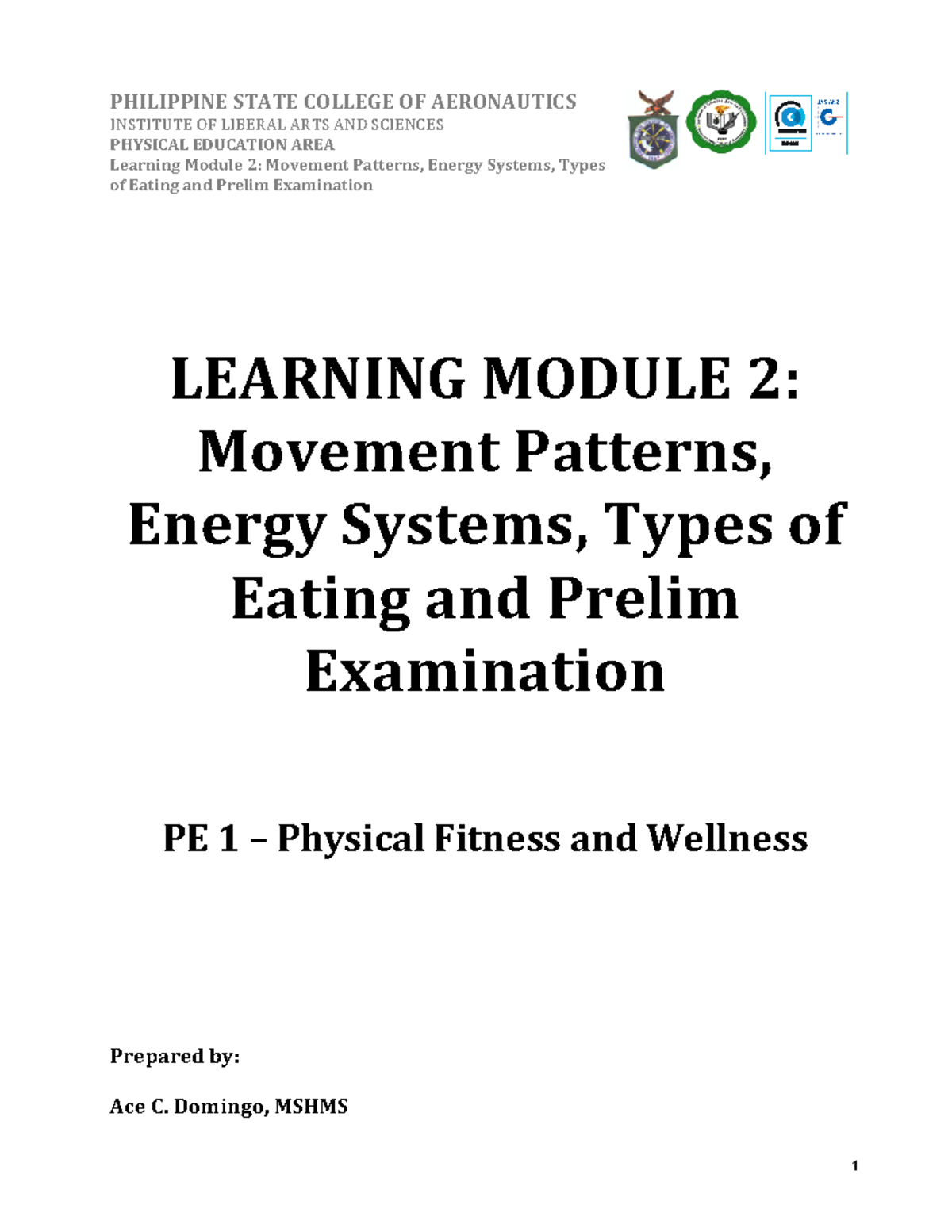 PE 1 - Learning Module 2 - Nothing much - INSTITUTE OF LIBERAL ARTS AND SCIENCES PHYSICAL ...