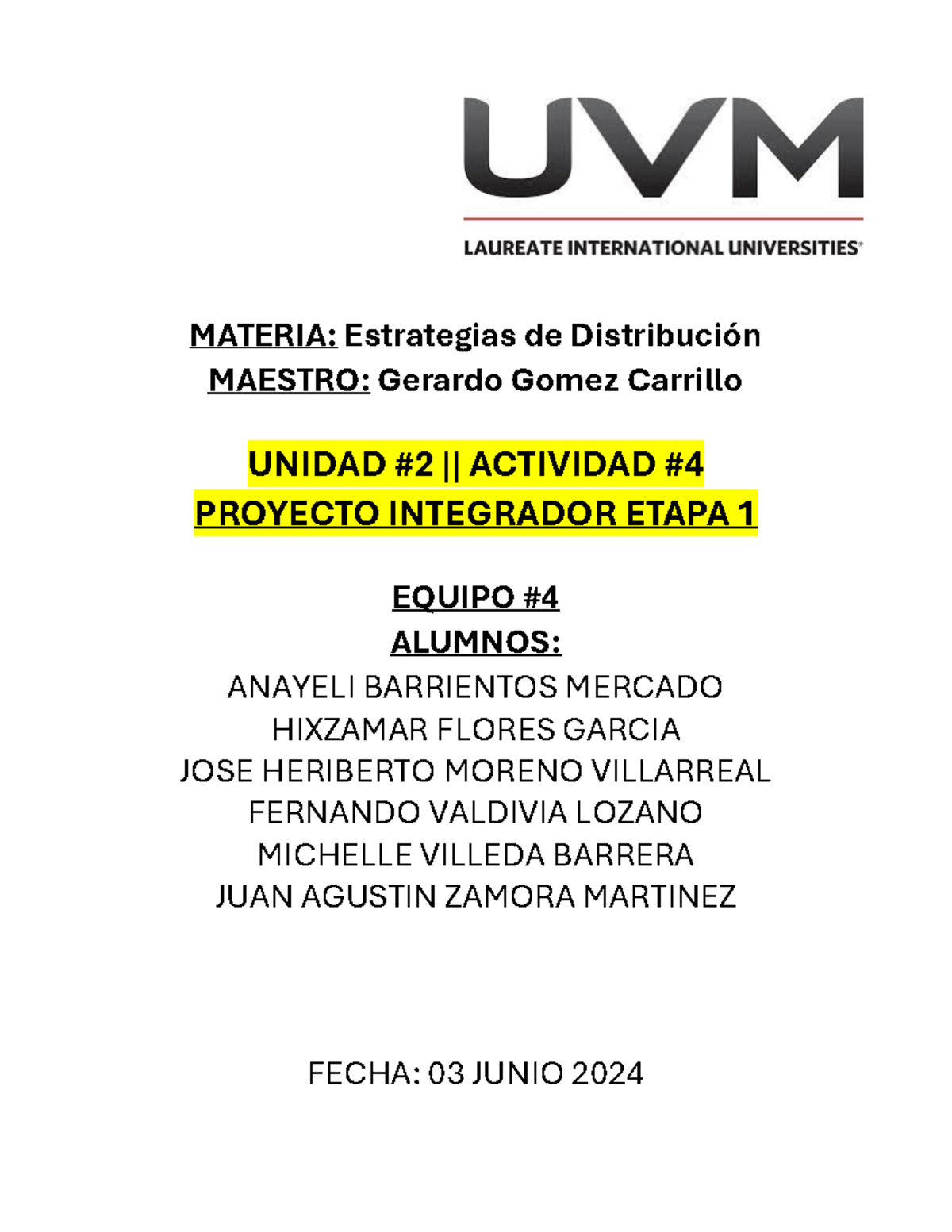 EQ4 ACT4 PIE1 - MATERIA: Estrategias de Distribución MAESTRO: Gerardo Gomez Carrillo UNIDAD #2 ...