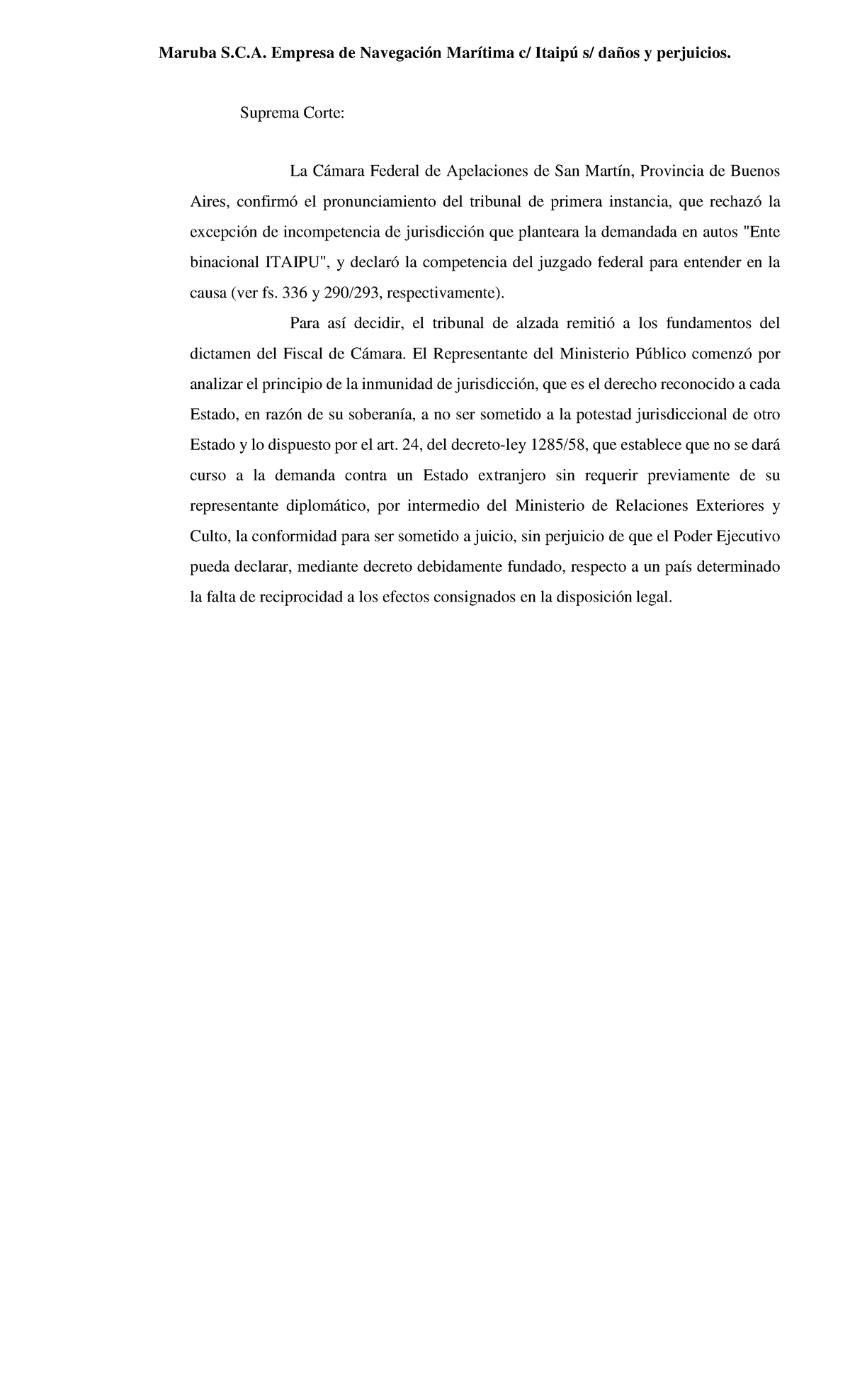 Maruba S.C.A. Empresa de Navegaci¾n Mar Ýtima c. Itaip· s. da±os y perjuicios - Maruba S.C ...