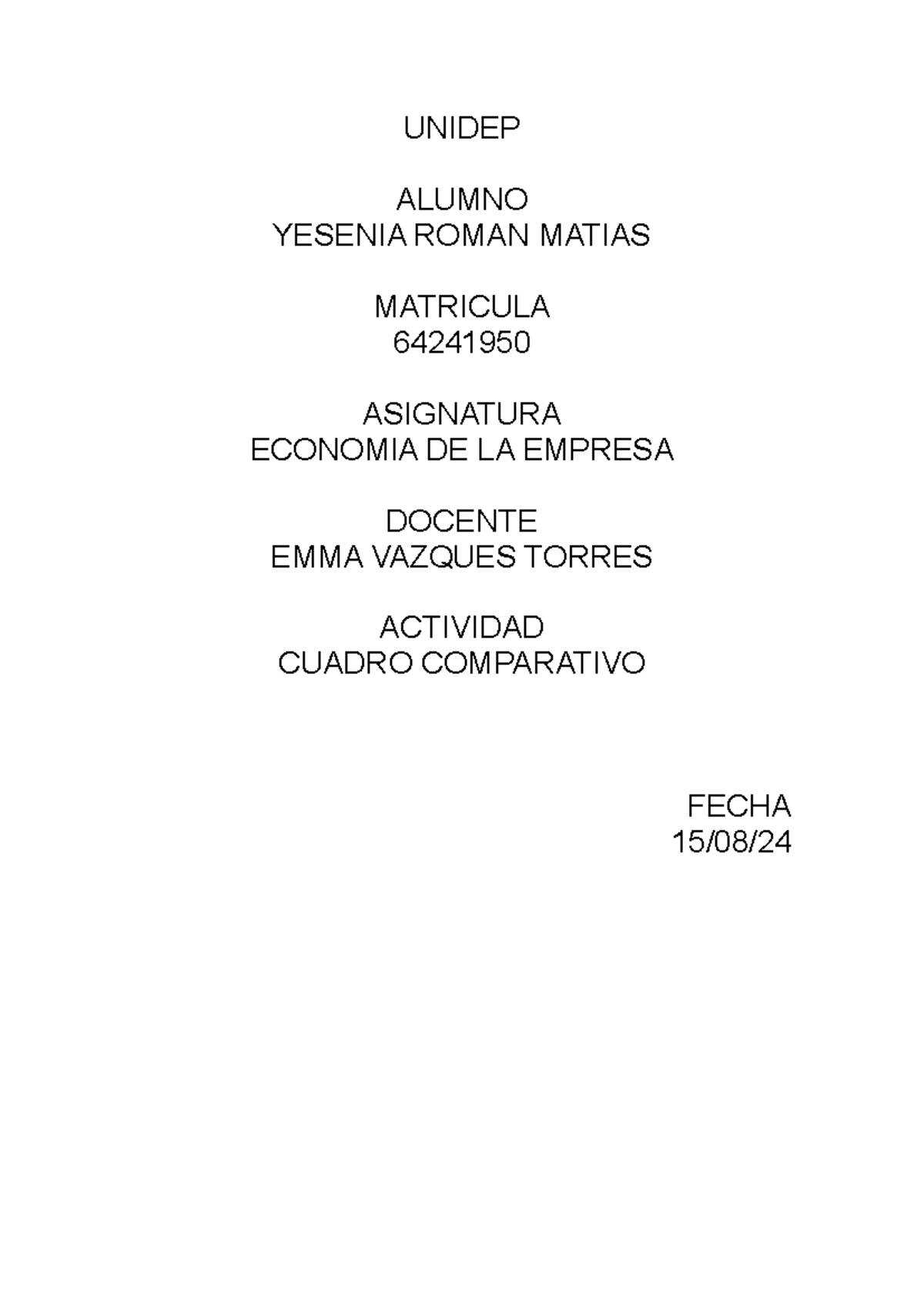 Impuestos - UNIDEP ALUMNO YESENIA ROMAN MATIAS MATRICULA 64241950 ...