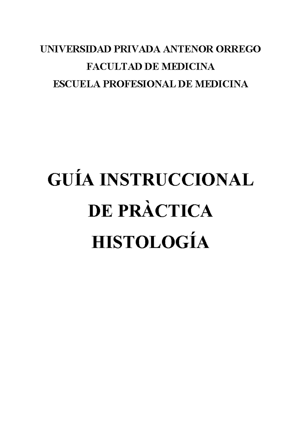 Guía de Prácticas de Histología Morfología II - UNIVERSIDAD PRIVADA ANTENOR ORREGO FACULTAD DE ...