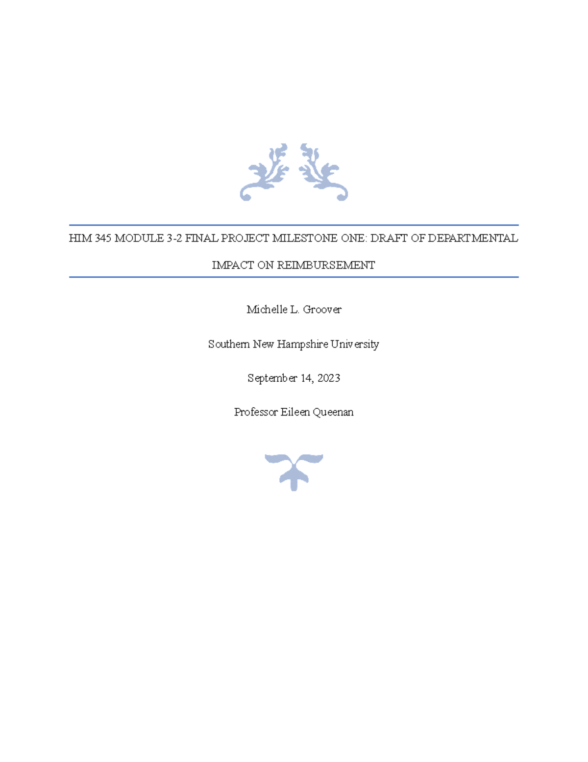 HIM 345 Module 3-2 Final Project Milestone One - Draft of Departmental ...