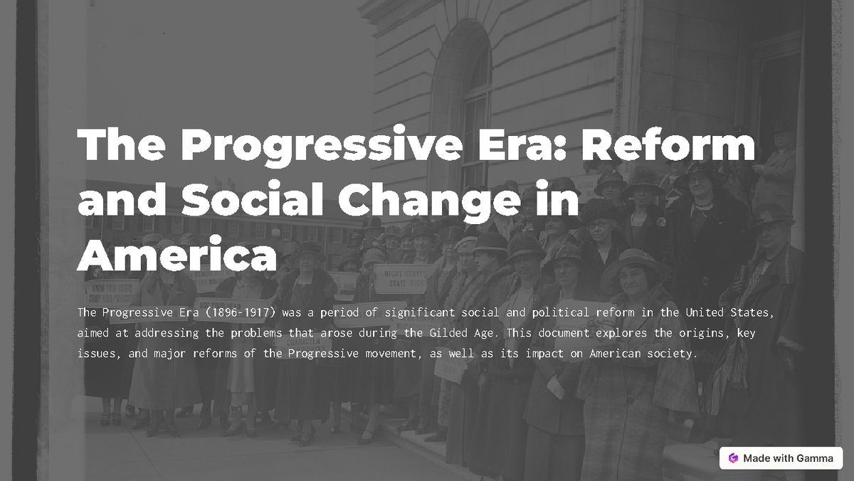 American Civilization II The Progressive Era Reform and Social Change ...