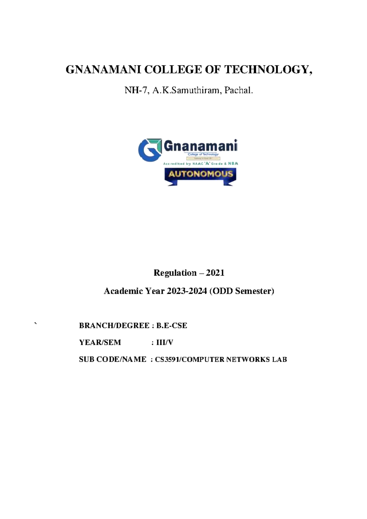 CN LAB1 - network lab - GNANAMANI COLLEGE OF TECHNOLOGY, NH-7, A.K, Pachal. Regulation – 2021 ...