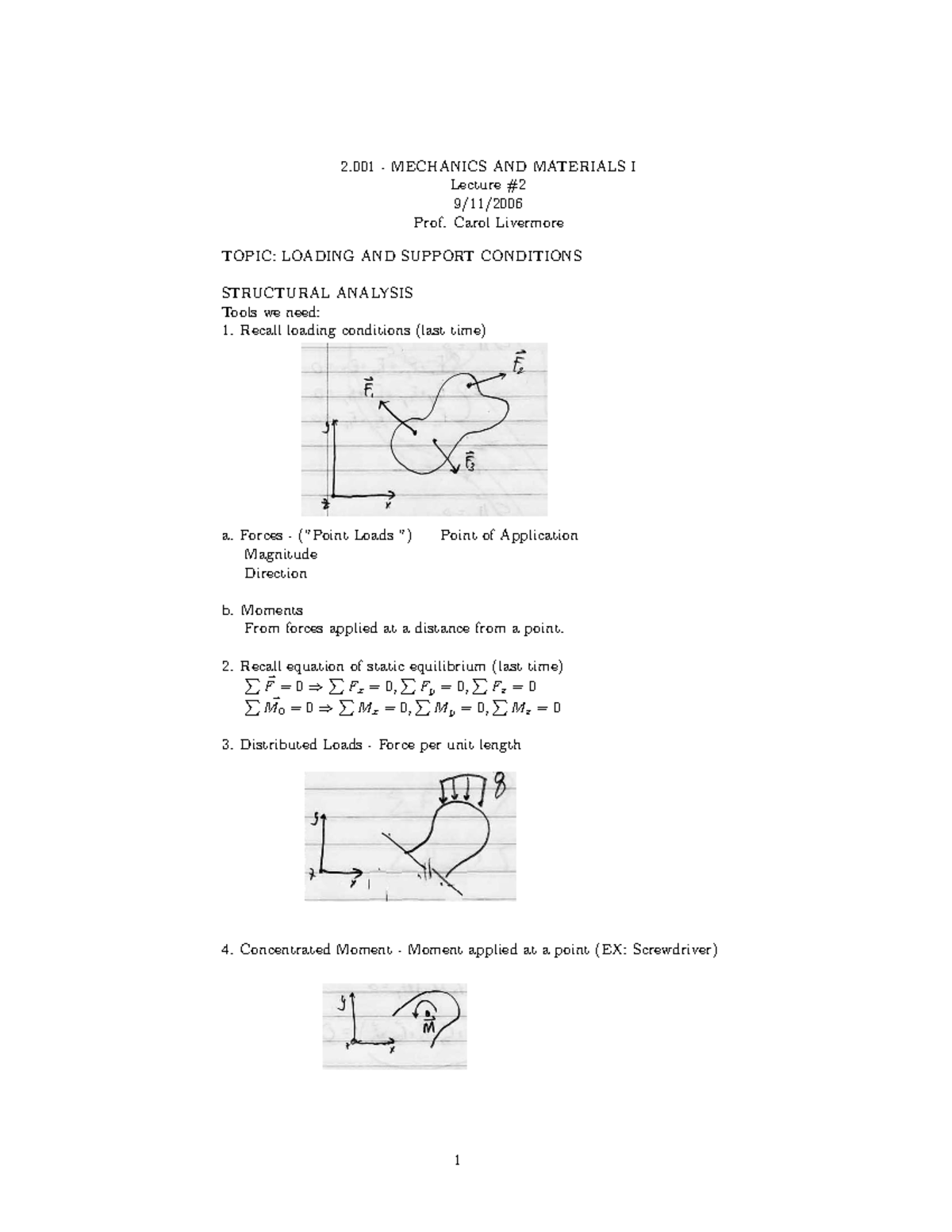 Lec2 - 244 - 2 - MECHANICS AND MATERIALS I Lecture #2 9/11/2006 Prof ...