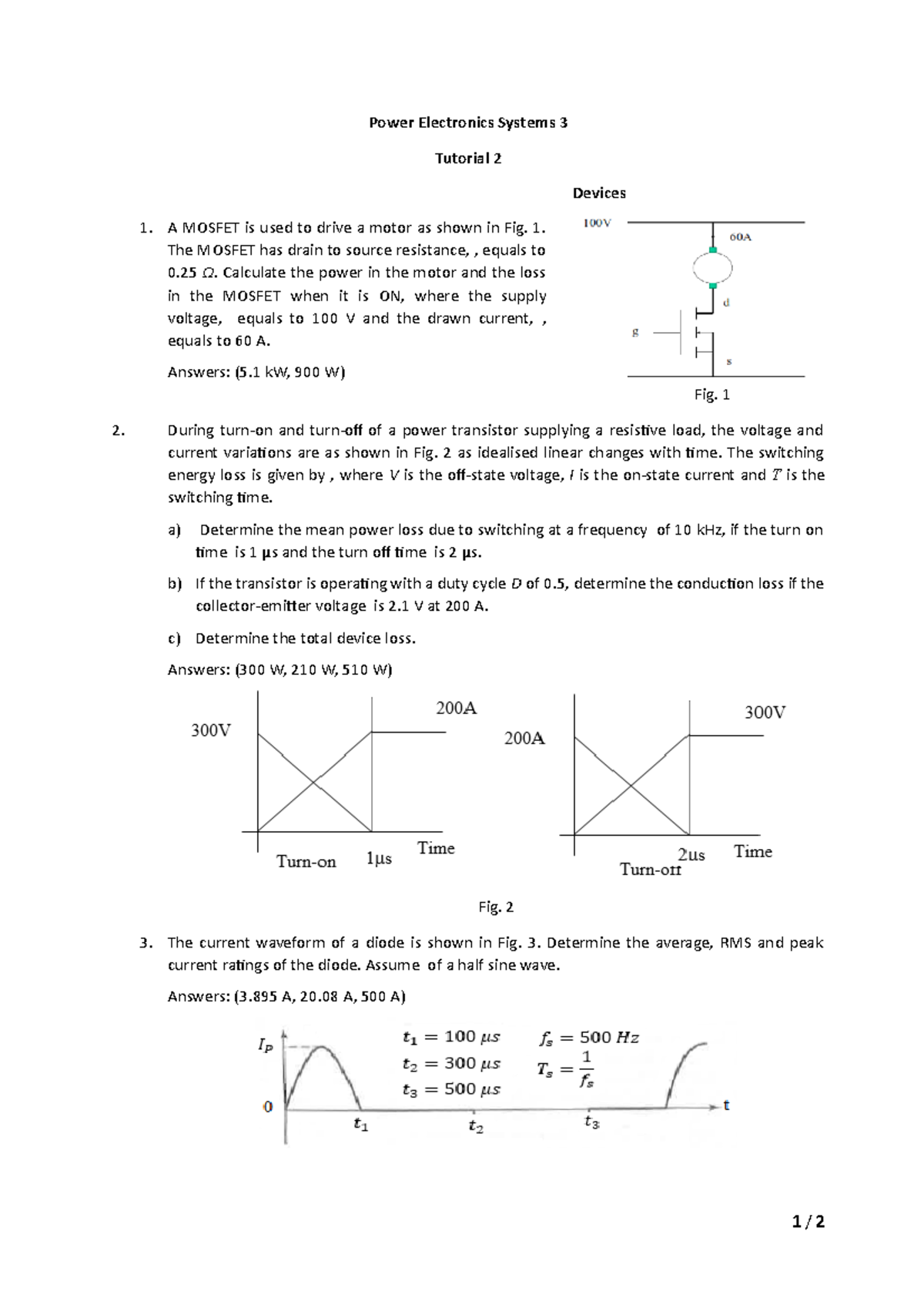 Tutorial 2 - Power Electronics Systems 3 Tutorial 2 Devices A MOSFET is ...