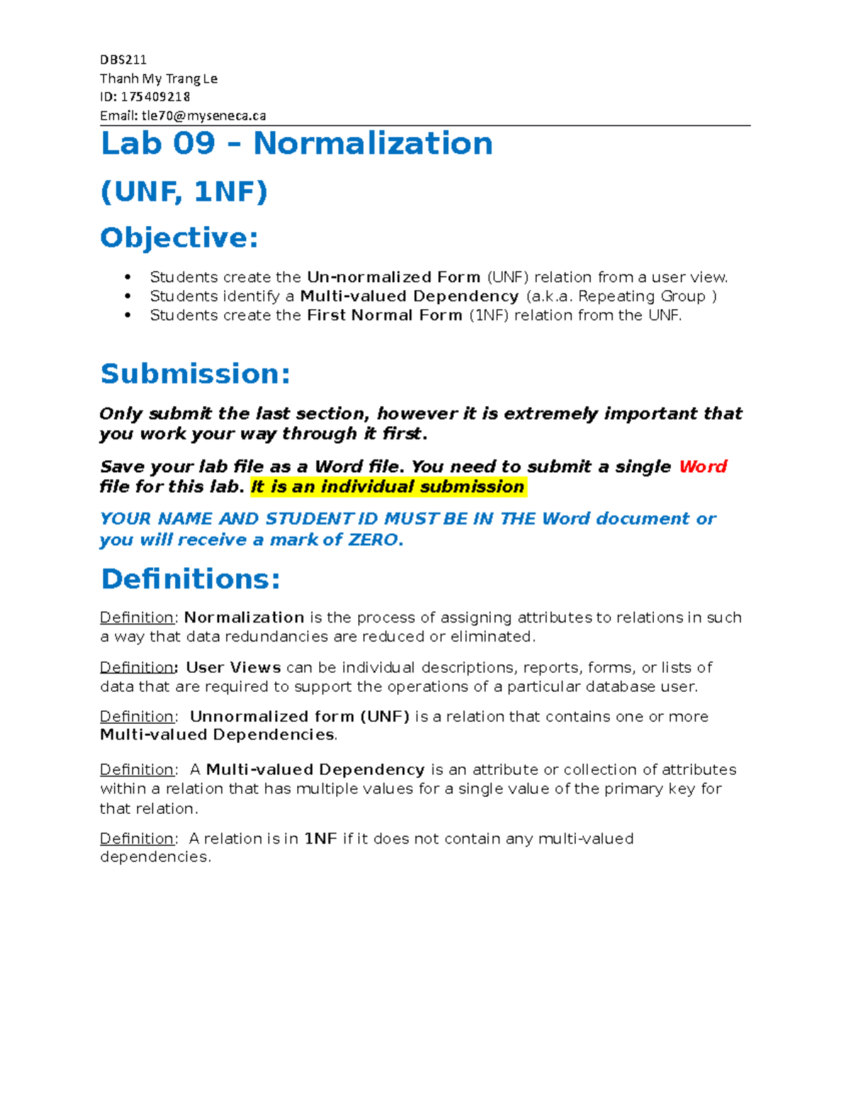 DBS211 Lab09 Normalization 1 - Thanh My Trang Le ID: 175409218 Email: tle70@myseneca Lab 09 ...