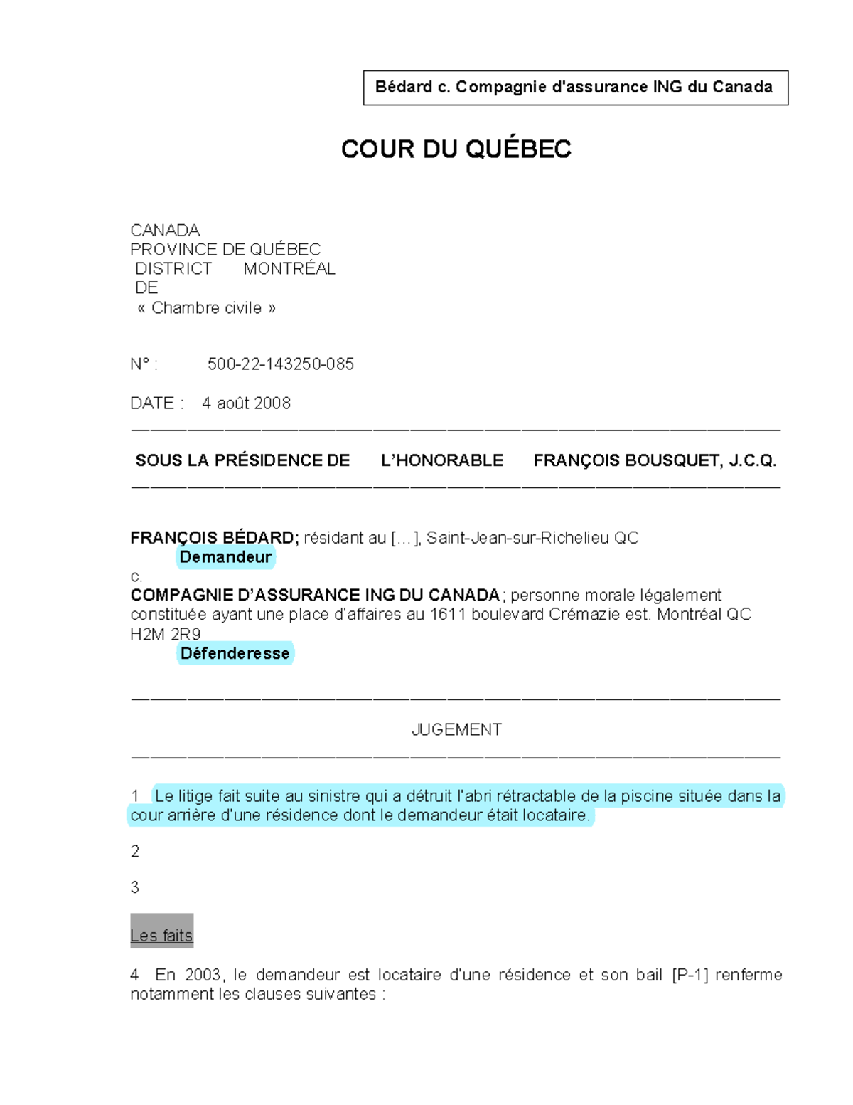 4- Bédard c. Compagnie d'assurance ING du Canada - COUR DU QUÉBEC ...