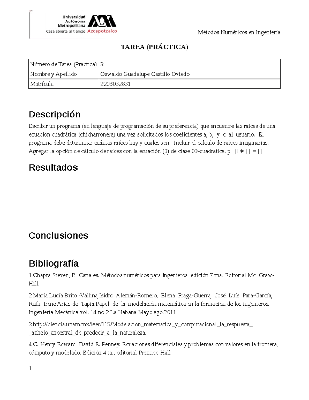 2203032831-tarea-3 - Tarea de Metodos Numericos UAM - Métodos Numéricos en Ingeniería TAREA ...