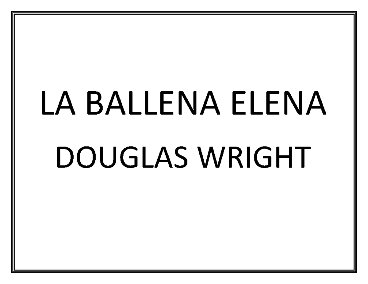 La ballena elena douglas wright - LA BALLENA ELENA DOUGLAS WRIGHT LA ...