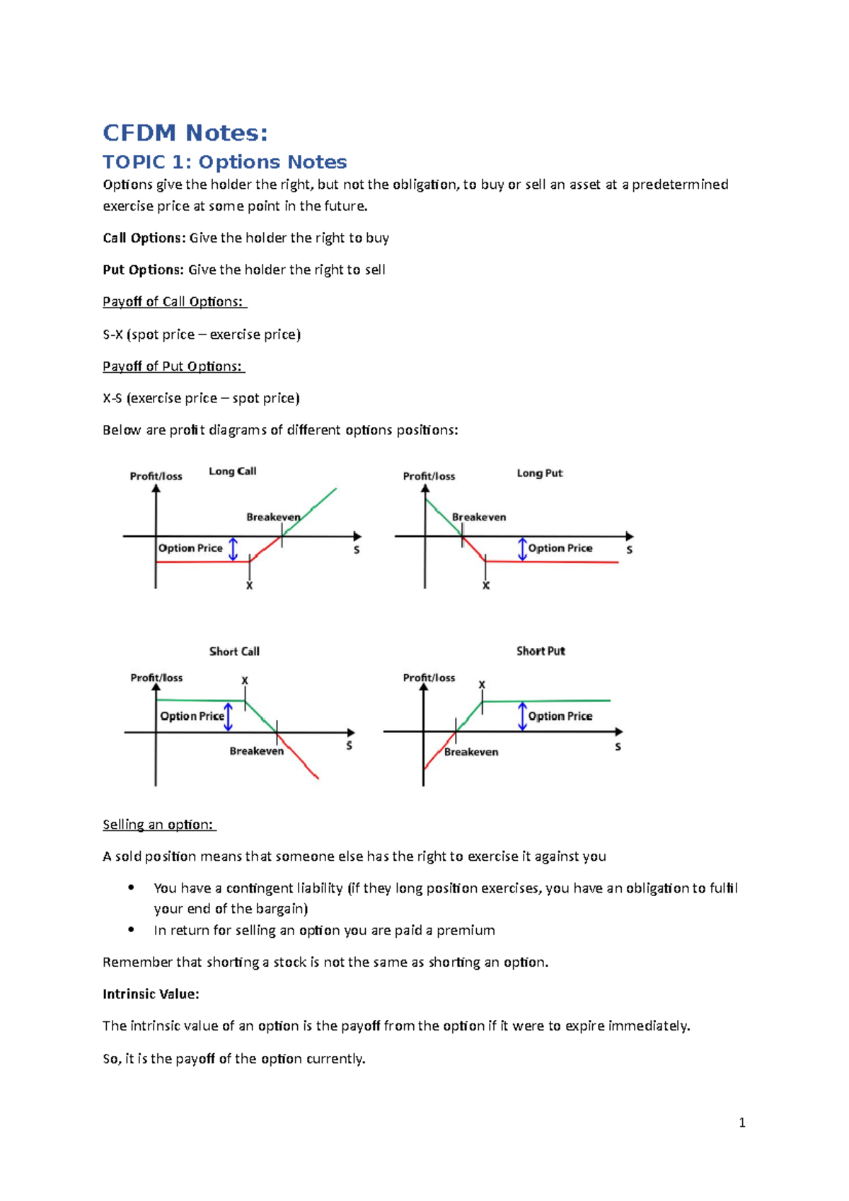 CFDM Notes - CFDM Notes: TOPIC 1: Options Notes Options give the holder ...