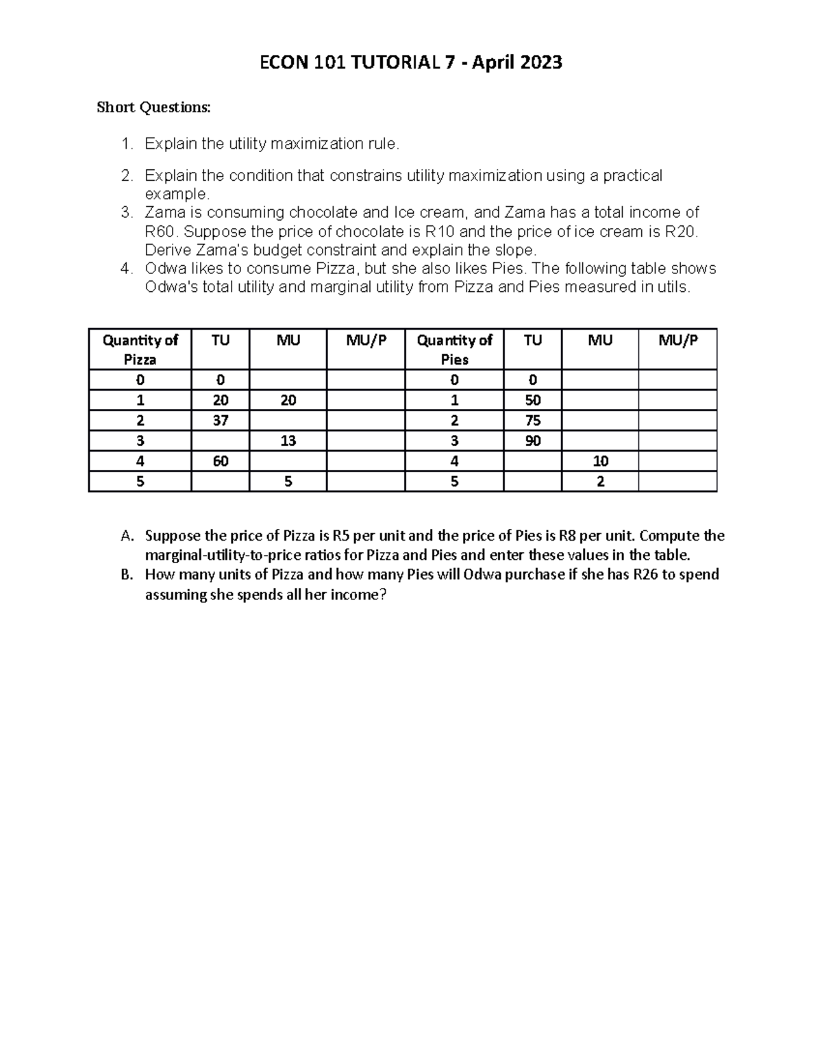 Tutorial 7 - ECON 101 TUTORIAL 7 - April 2023 Short Questions: Explain ...