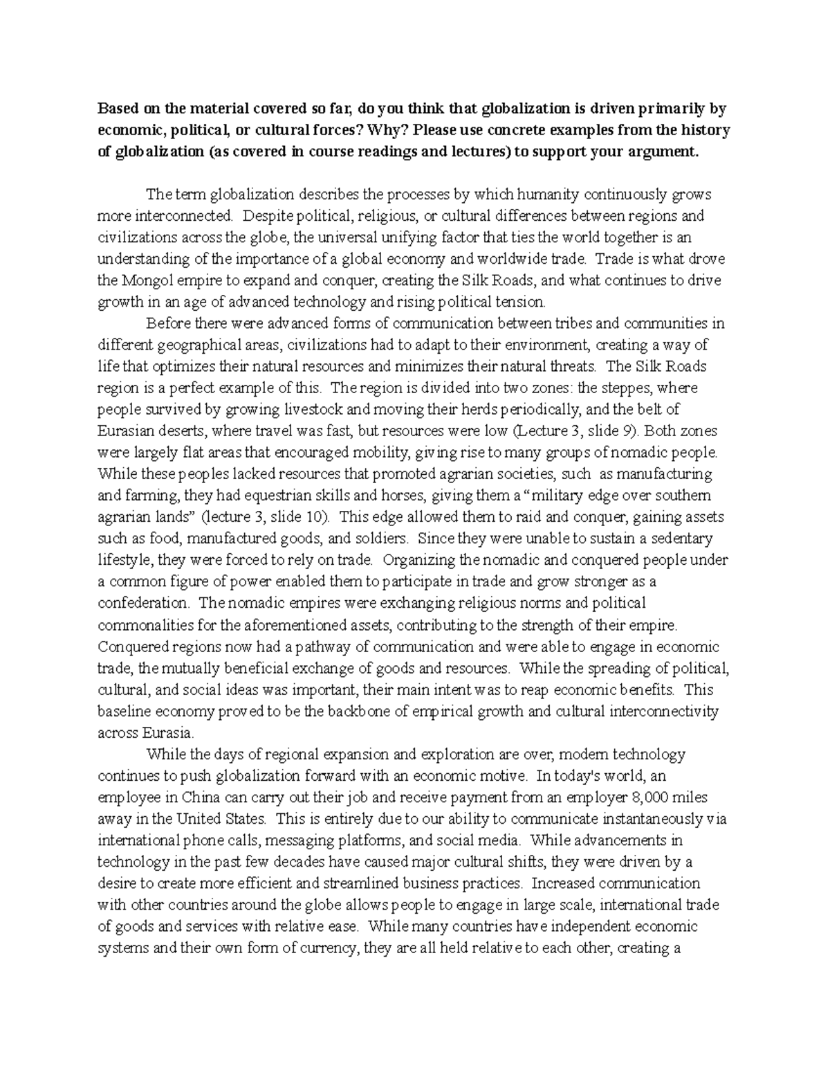 Global 1 midterm - Based on the material covered so far, do you think ...