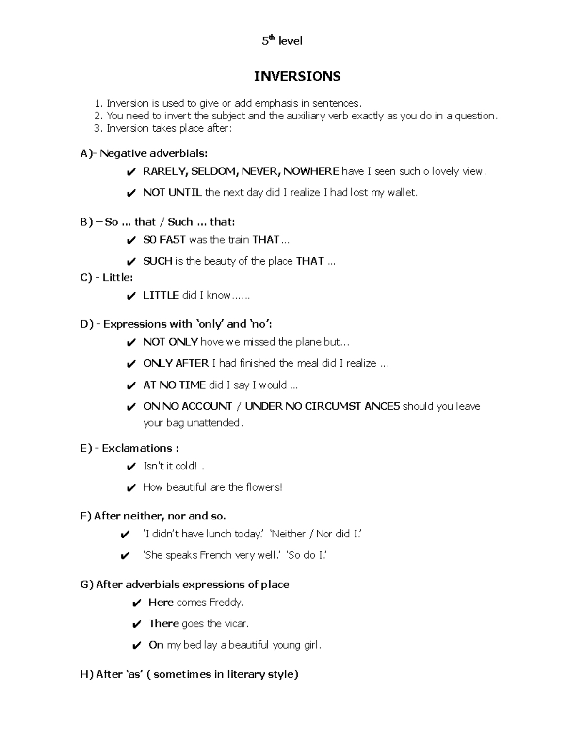 Inversions, English, ingles - INVERSIONS 1. Inversion is used to give ...