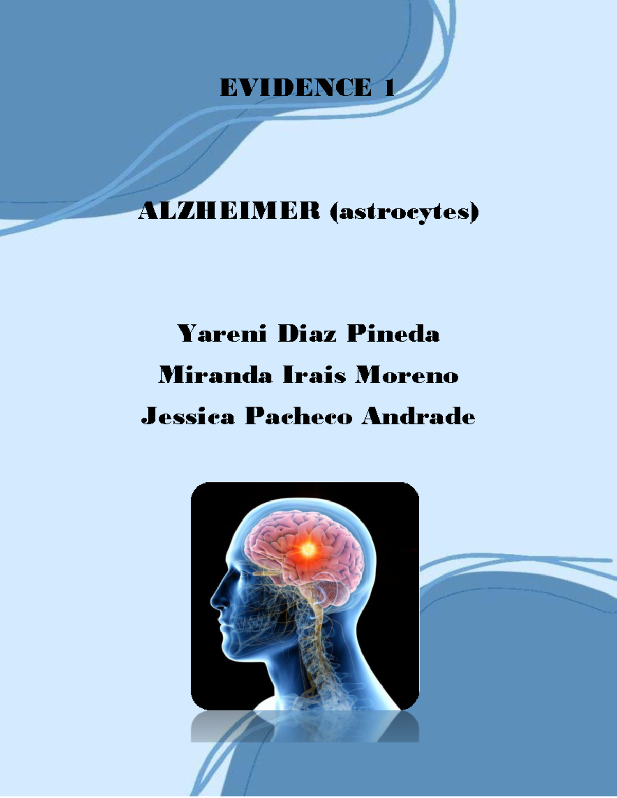 Evidence 1 - EVIDENCE 1 ALZHEIMER (astrocytes) Yareni Diaz Pineda ...