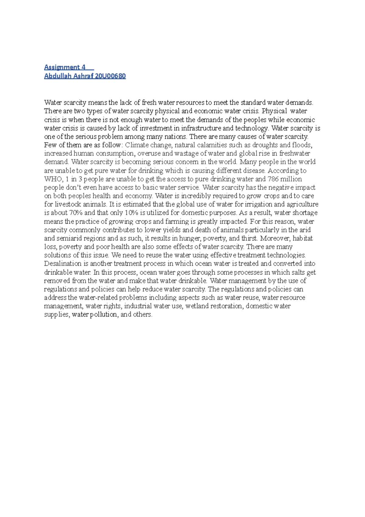 Ei assignment 4 - Assignment 4 Abdullah Ashraf 20U Water scarcity means the lack of fresh water ...