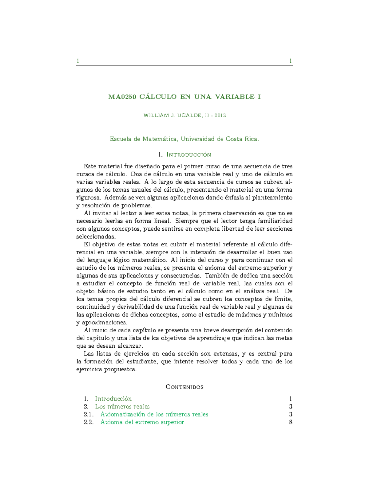 Cálculo en una variable I - William J. Ugalde - 1 1 MA0250 C ́ALCULO EN UNA VARIABLE I WILLIAM J ...