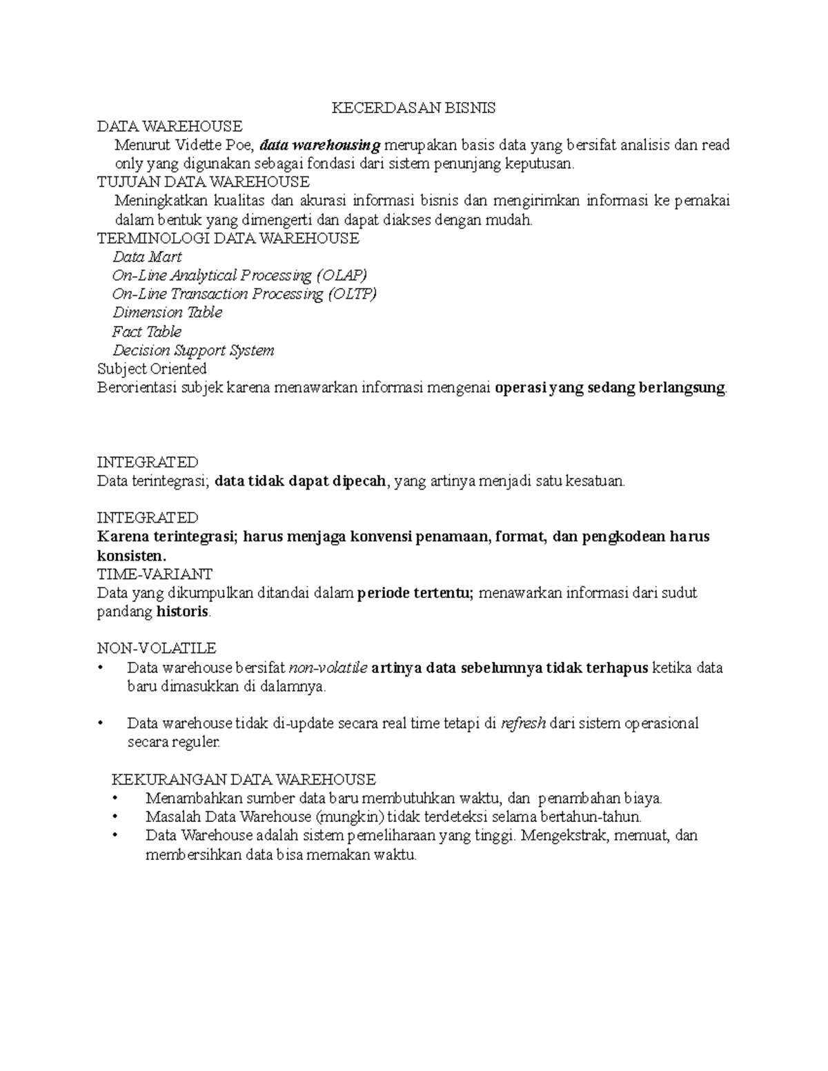 Kecerdasan Bisnis 1 - BUSINESS - KECERDASAN BISNIS DATA WAREHOUSE Menurut Vidette Poe, data ...