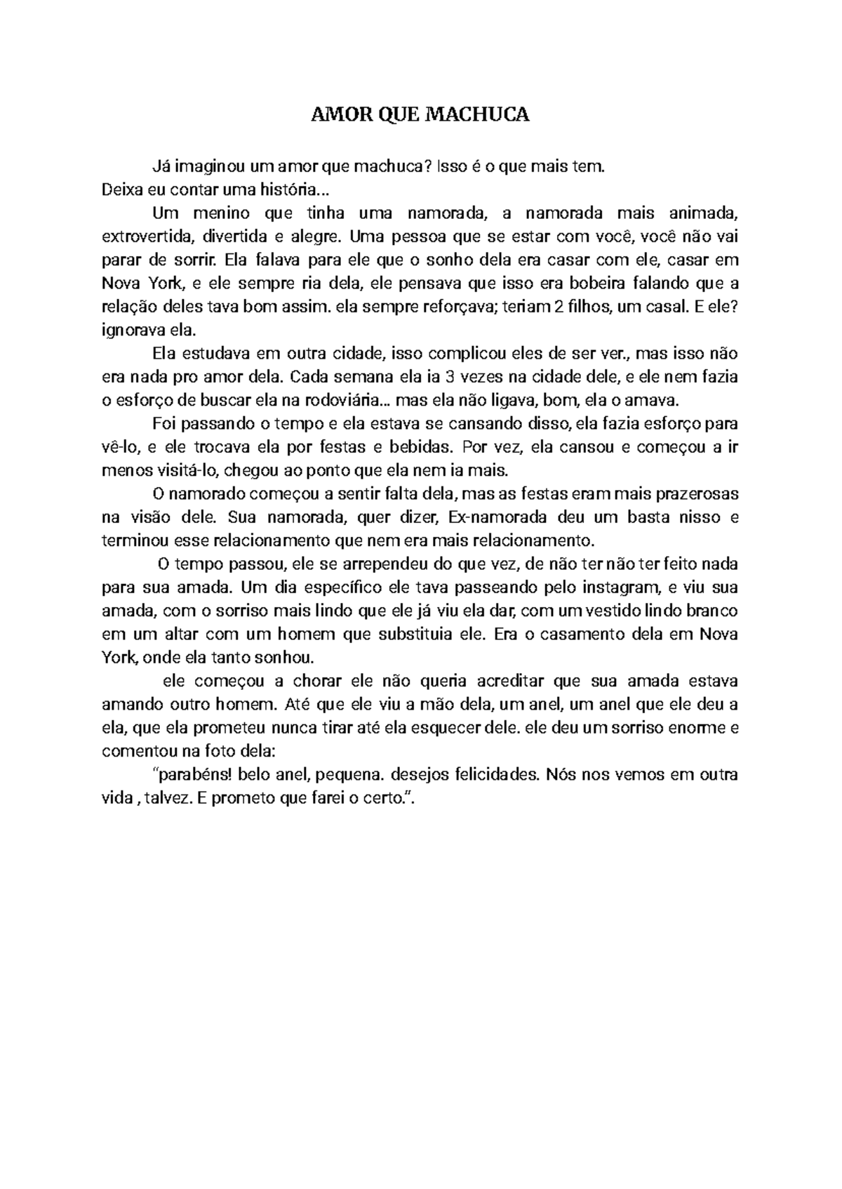 AMOR QUE Machuca - Texto - AMOR QUE MACHUCA Já imaginou um amor que ...