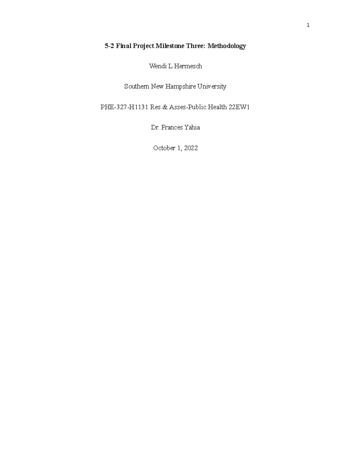 5 2 Final Project Milestone Three Methodology Frances Yahia October 1 2022 5 2 Final Project