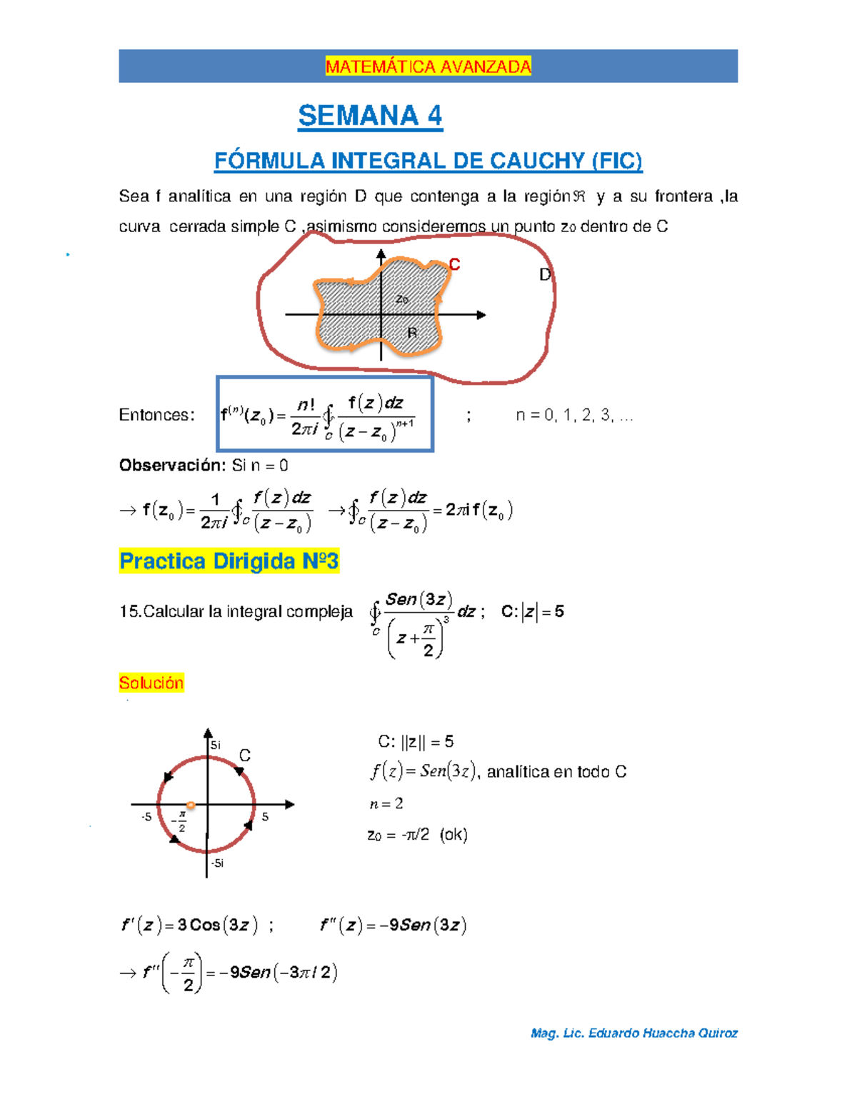 Semana 4 . Matematica Avanzada - SEMANA 4 ####### FÓRMULA INTEGRAL DE ...