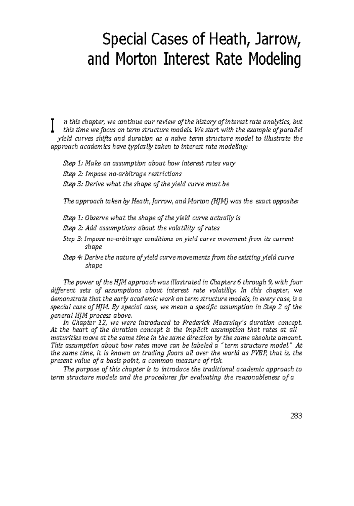 44 Financial Risk Management - Special Cases of Heath, Jarrow, and Morton Interest Rate Modeling ...