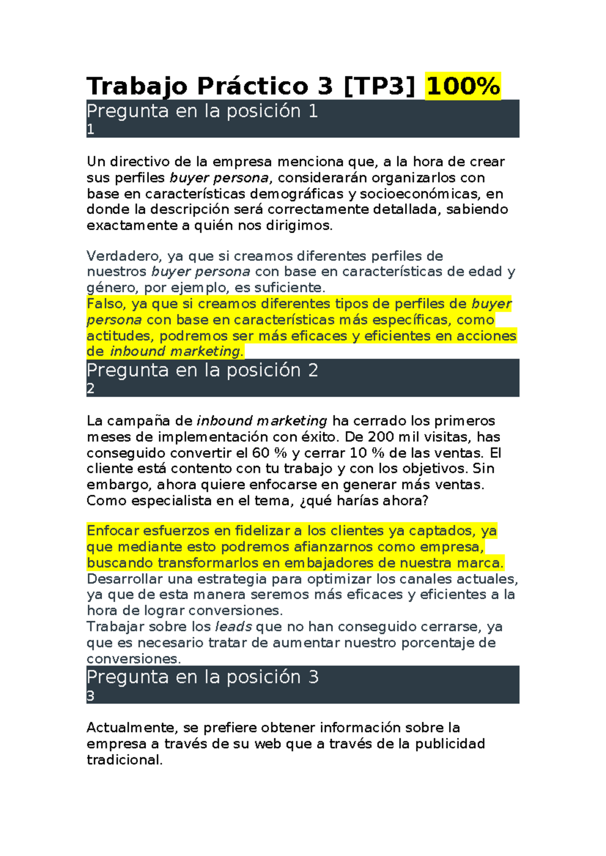 Trabajo Práctico 3 - 100% - Trabajo Práctico 3 [TP3] 100% Pregunta en la posición 1 1 Un ...