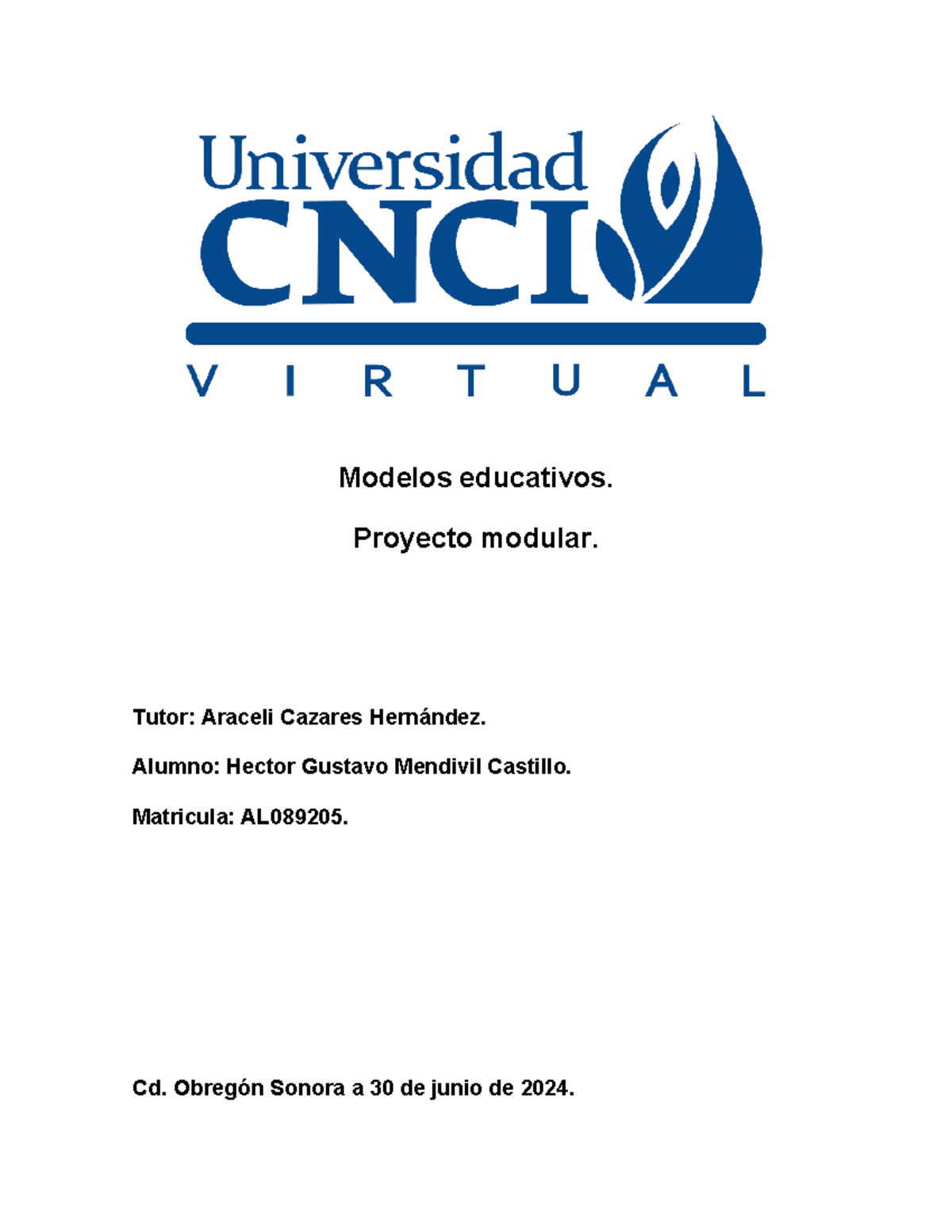 Actividad Proyecto Modular Modelos Educativos - Modelos educativos. Proyecto modular. Tutor ...