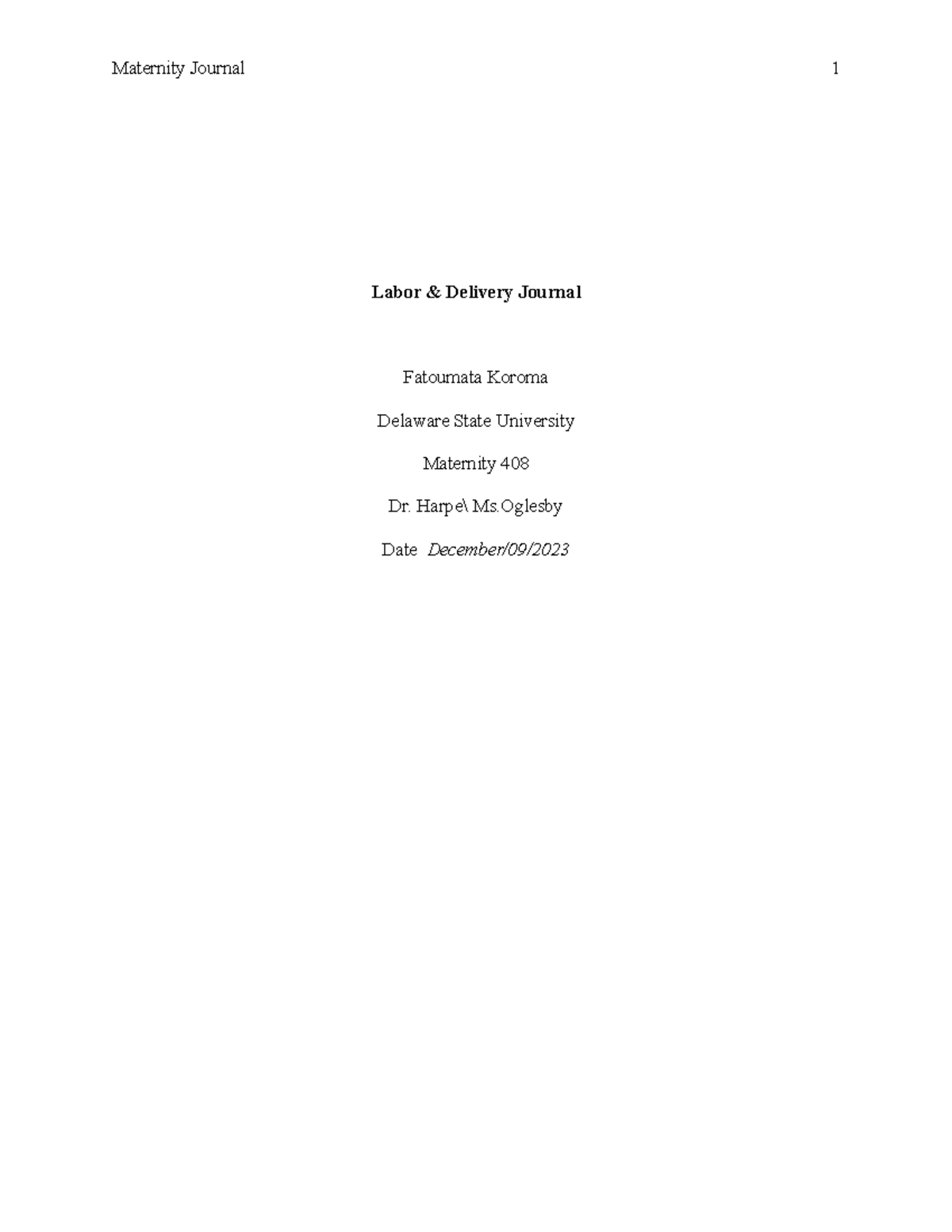 L and D journal - Labor & Delivery Journal Fatoumata Koroma Delaware ...