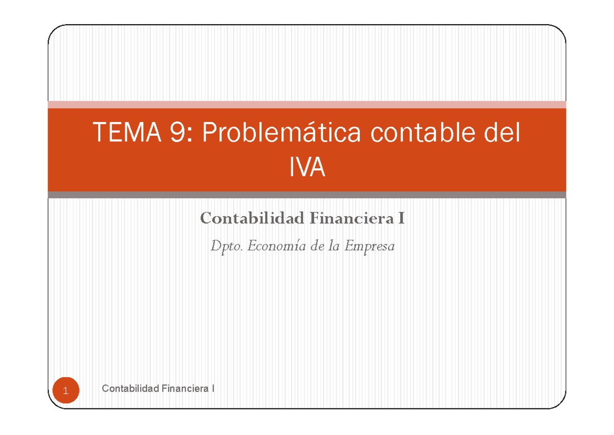 Tema 9. El IVA contabilidad financiera - Contabilidad Financiera I ...