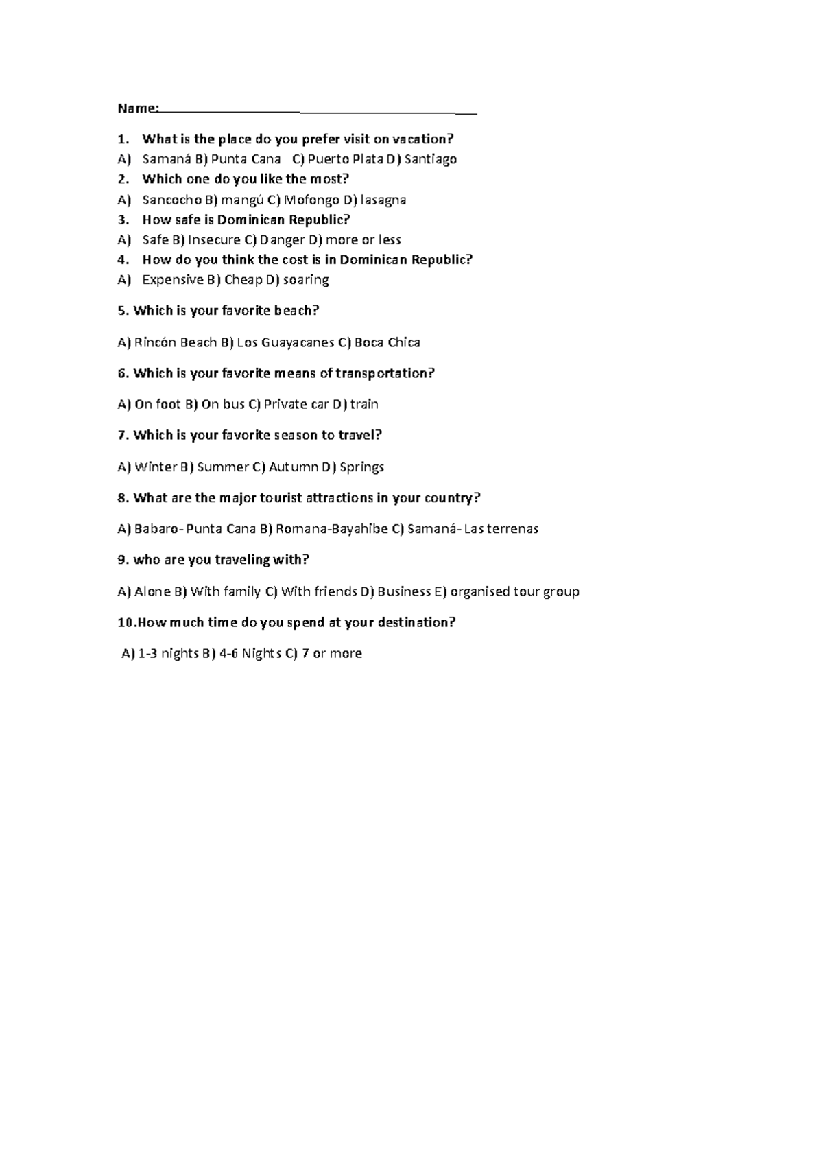 Survey questions - vsfbsffs f - Name: What is the place do you prefer ...