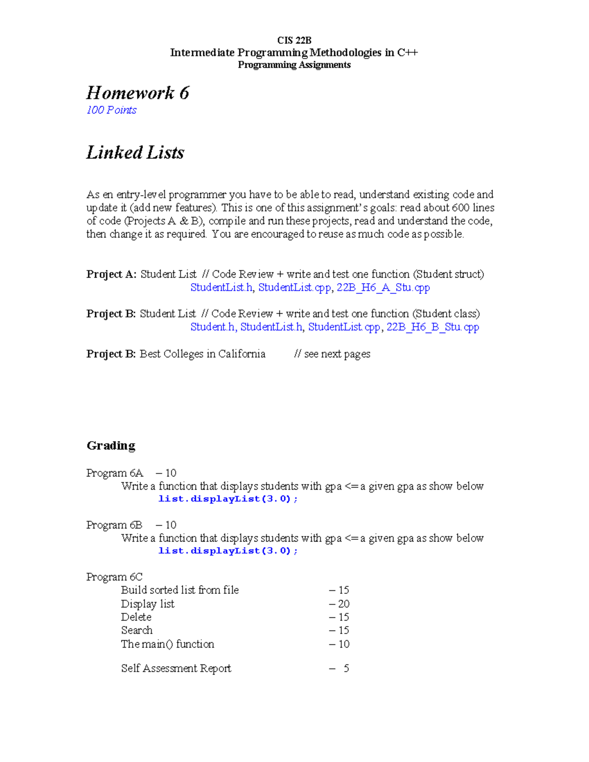 22B Hw6 - CIS 22B Intermediate Programming Methodologies in Programming Assignments Homework 6 ...