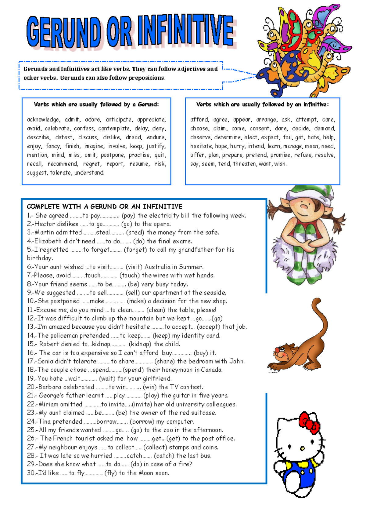 Gerund-or-infinitive Francisco Buscaglia - Gerunds and Infinitives act like verbs. They can ...