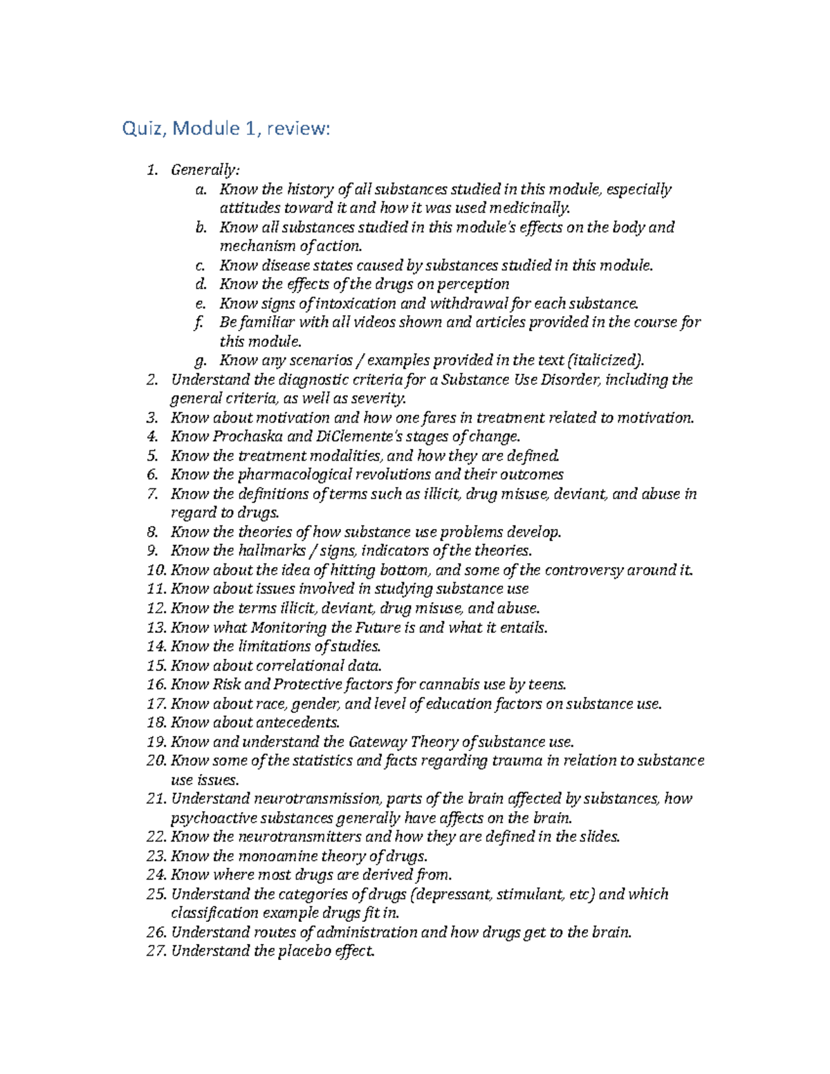 Quiz review module 1 - Quiz, Module 1, review: Generally: a. Know the ...