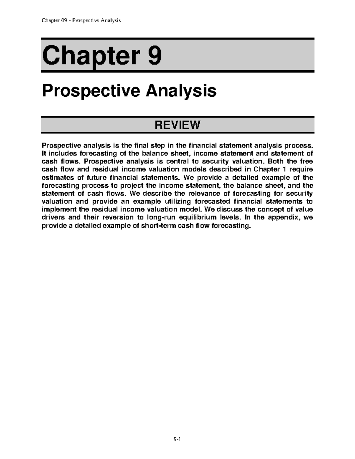 Ch09 - fsafsf - Chapter 9 Prospective Analysis REVIEW Prospective analysis is the final step in ...
