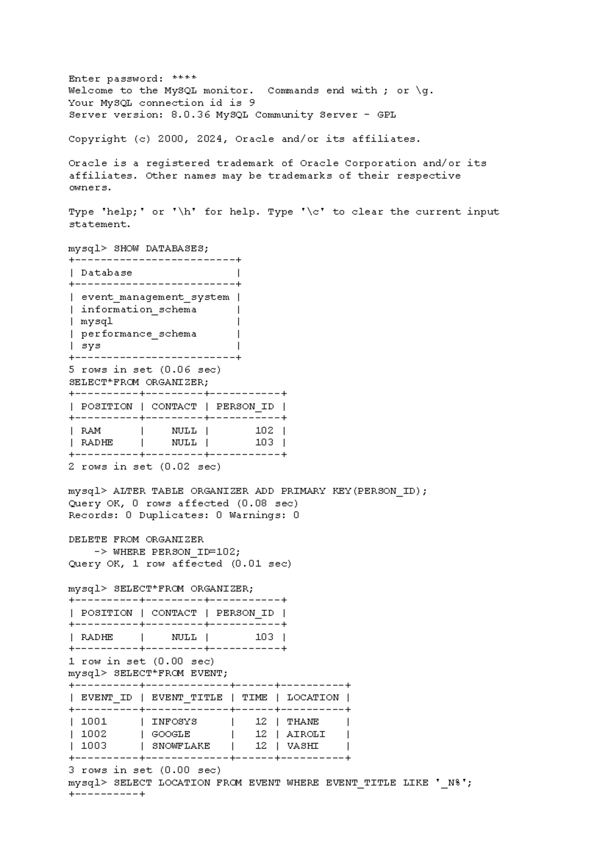 EXP05 - Enter password: **** Welcome to the MySQL monitor. Commands end with ; or \g. Your MySQL ...