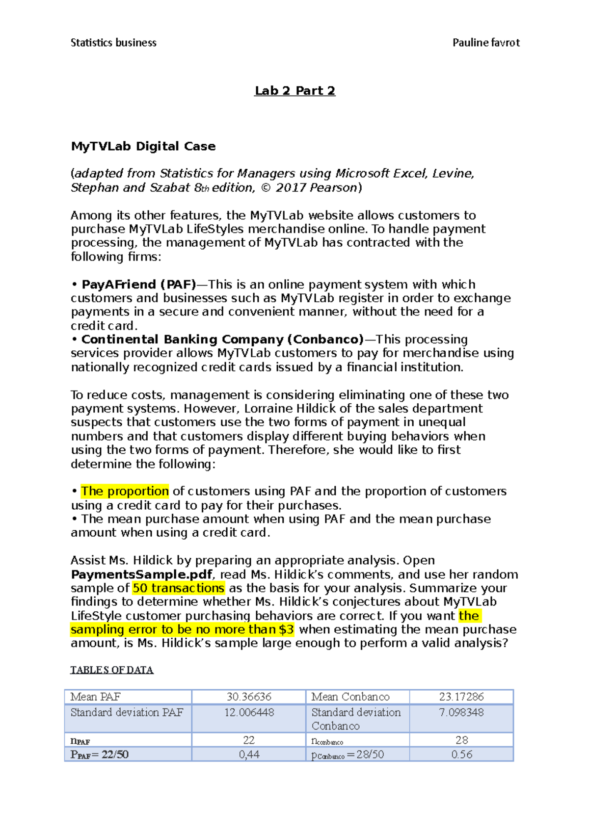 Statistics business - Group 15 - Lab2 part2 - Lab 2 Part 2 MyTVLab Digital Case (adapted from ...