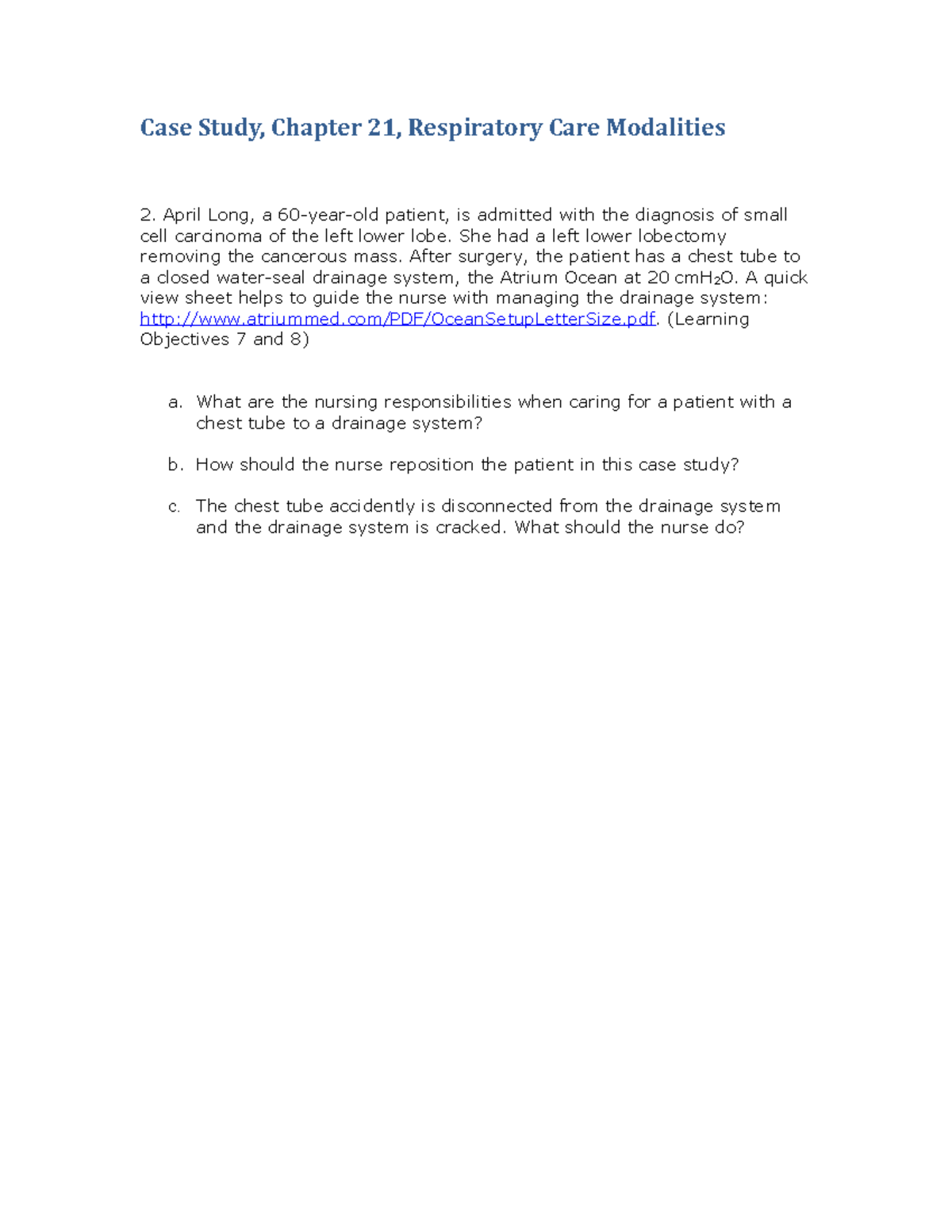 Case Study, Chapter 21 Respiratory Care Modalities - April Long, a ...