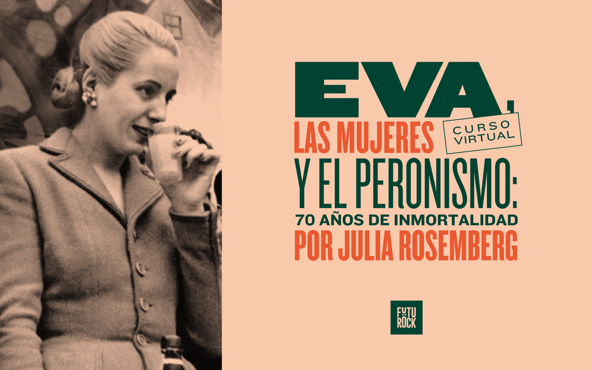 Curso-eva programa-4lsszz - , Y EL PERONISMO: 70 AÑOS DE INMORTALIDAD EVA LAS MUJERES POR JULIA ...