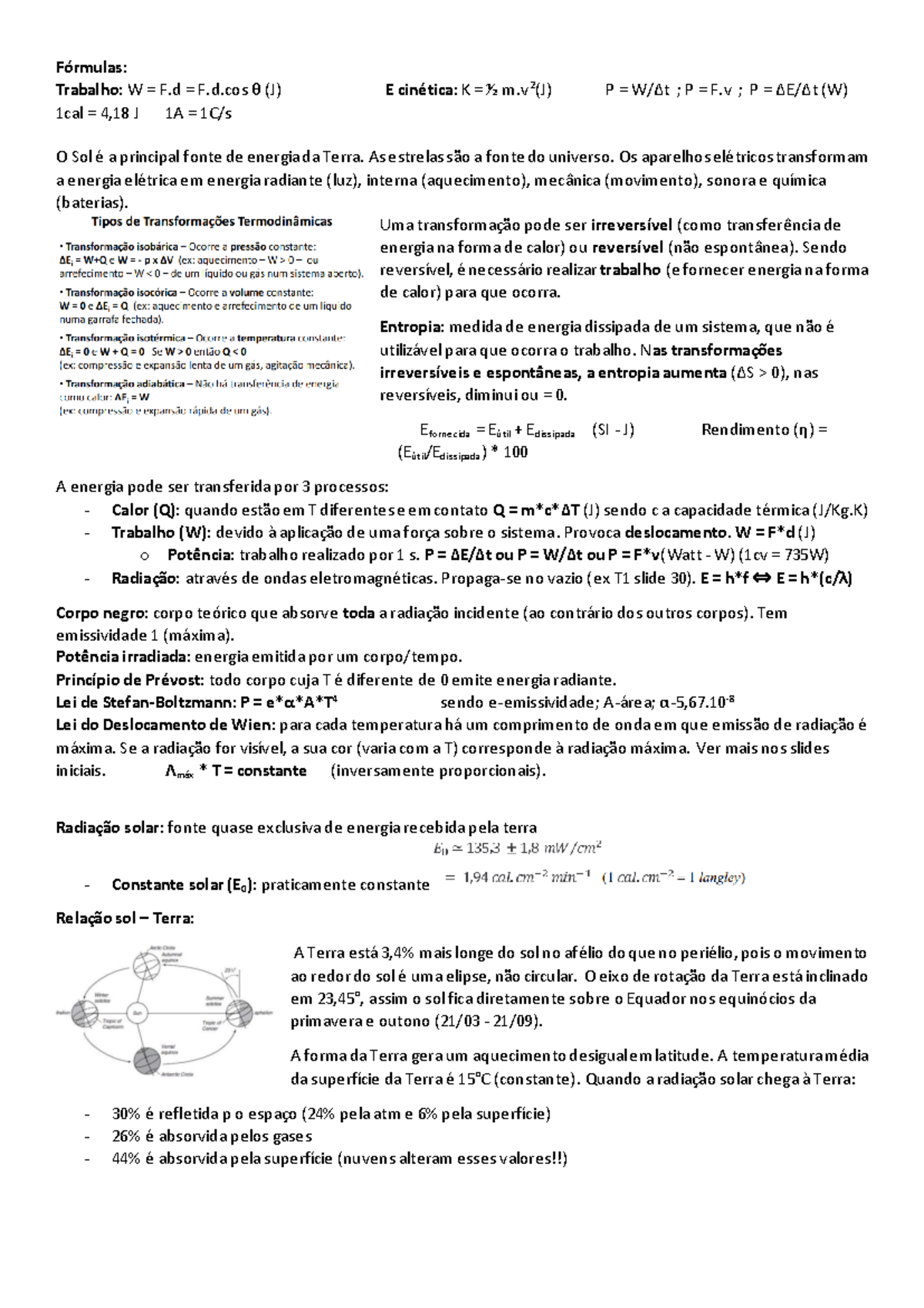Resumo teste 1 - Fórmulas: Trabalho: W = F = F.d θ (J) E cinética: K ...