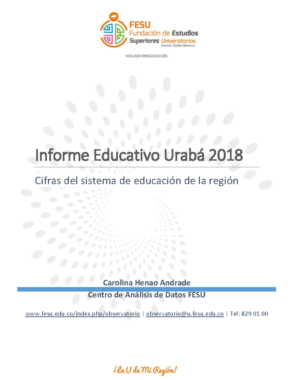 Informe Educación 01.2019 Final - Informe Educativo Urabá 2018 Cifras ...