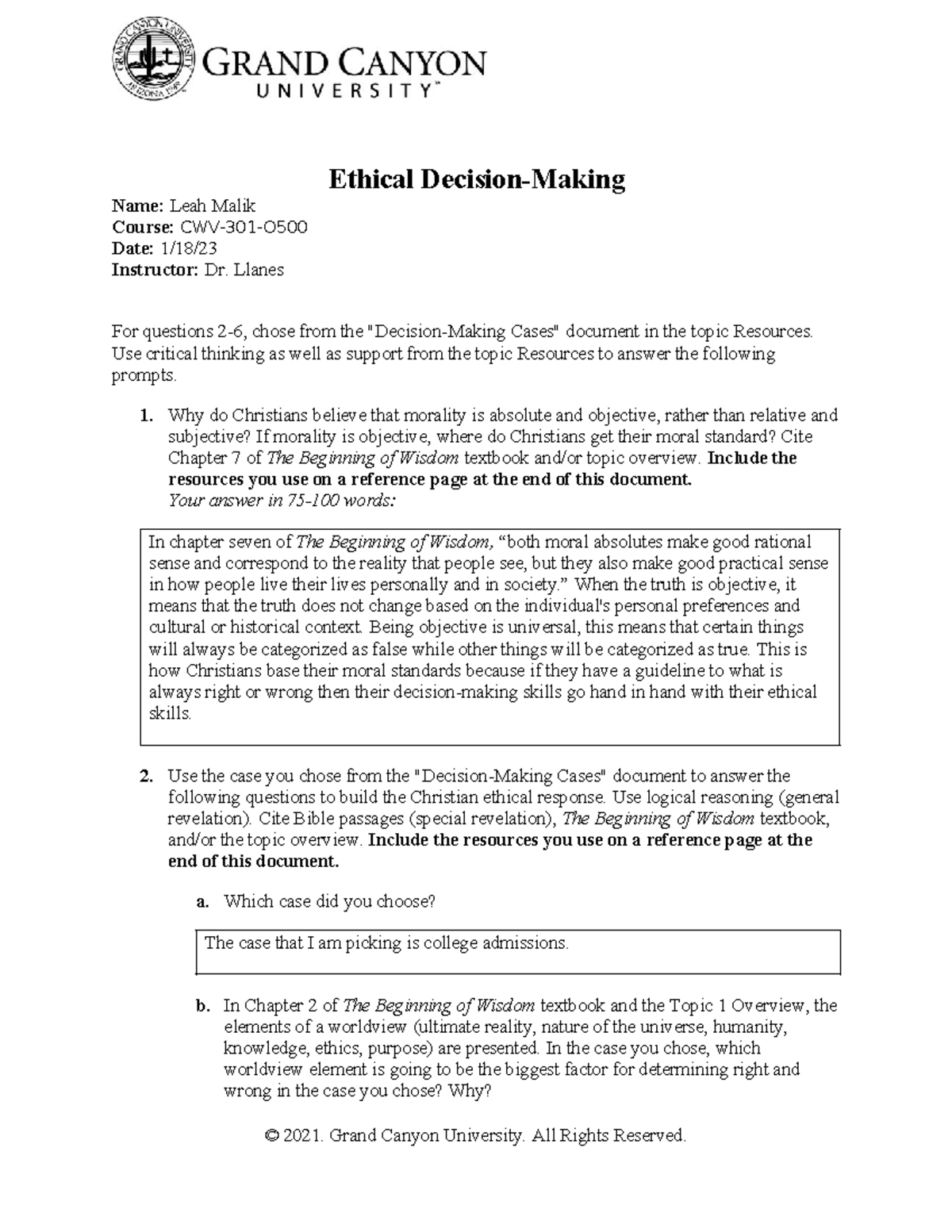 Ethical Decision Making - Ethical Decision-Making Name: Leah Malik ...