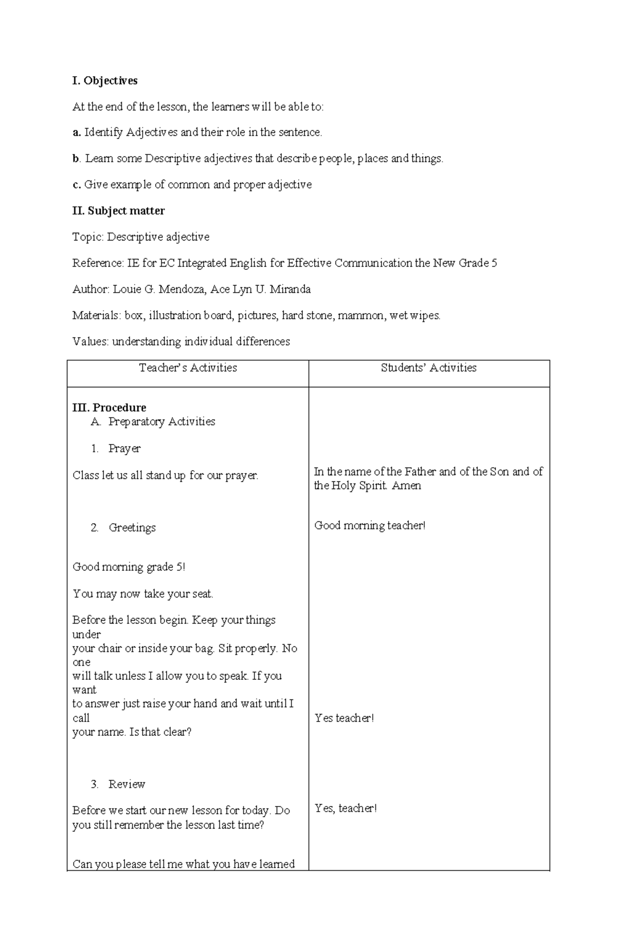 Lesson-plan - I. Objectives At the end of the lesson, the learners will ...