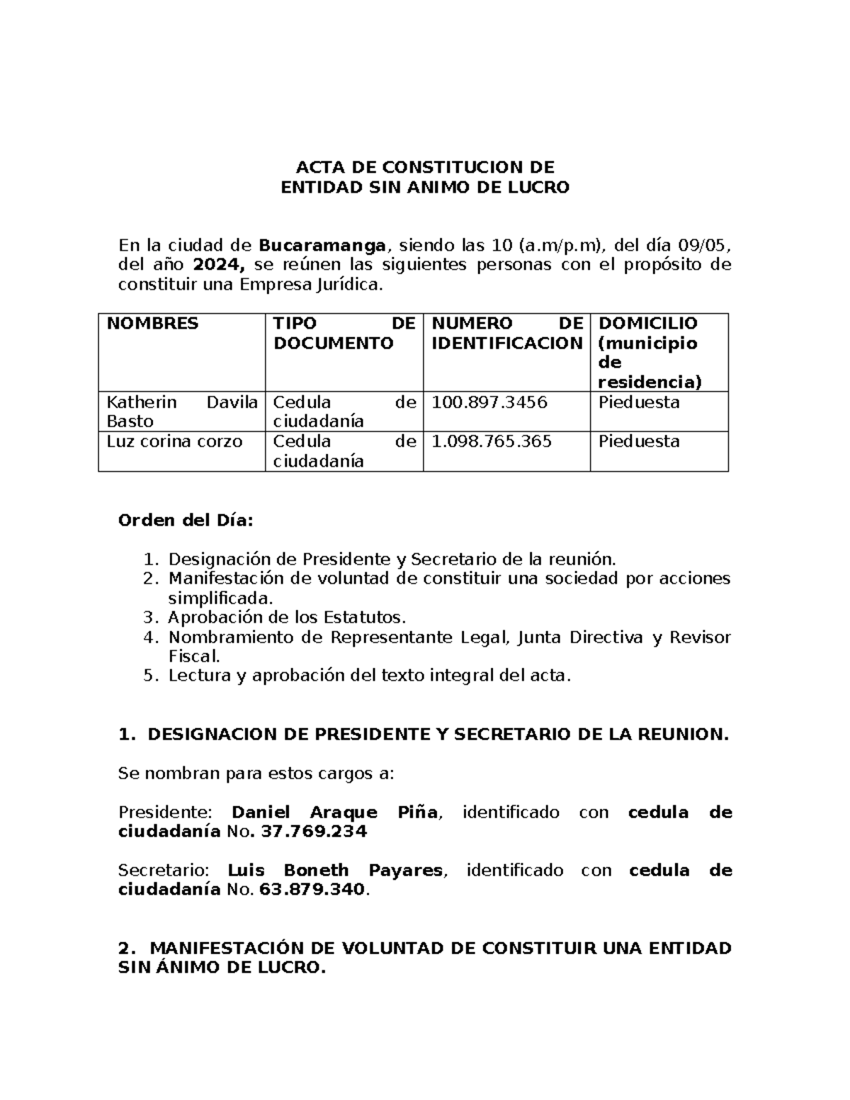 Modelo ACTA DE Constitución - ACTA DE CONSTITUCION DE ENTIDAD SIN ANIMO DE LUCRO En la ciudad de ...
