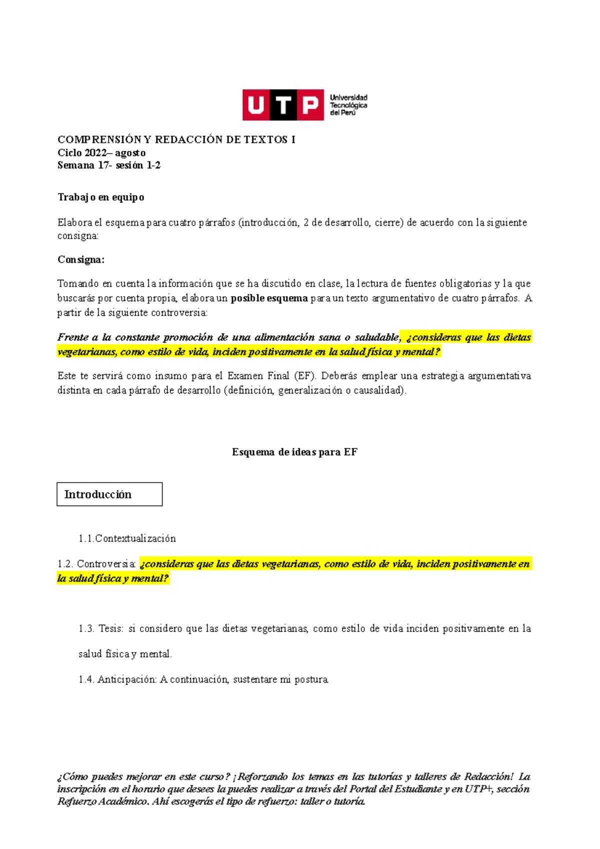 Examen final esquema incompleto - COMPRENSIÓN Y REDACCIÓN DE TEXTOS I ...