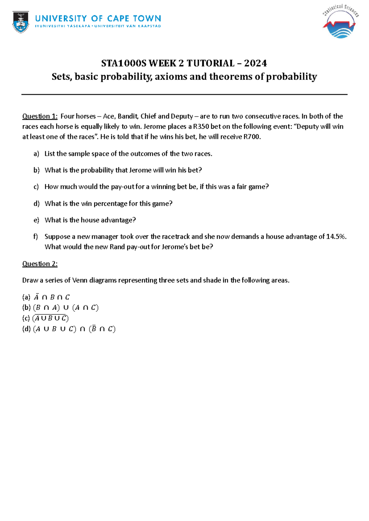 Sta1000 tutorial week 3 - STA1000S WEEK 2 TUTORIAL – 2024 Sets, basic probability, axioms and ...