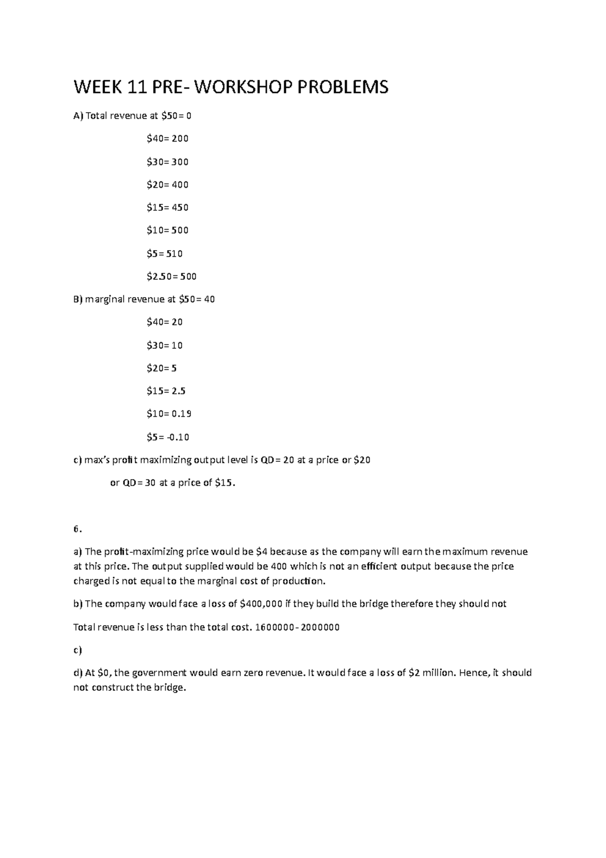 WEEK 11 PRE- Workshop - WEEK 11 PRE- WORKSHOP PROBLEMS A) Total revenue ...