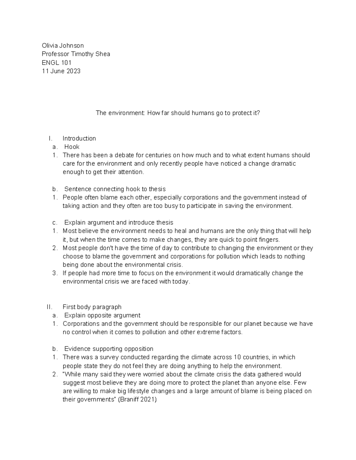 Ethical Rogerian Essay Outline Olivia Johnson Professor Timothy Shea Engl 101 11 June 2023 The