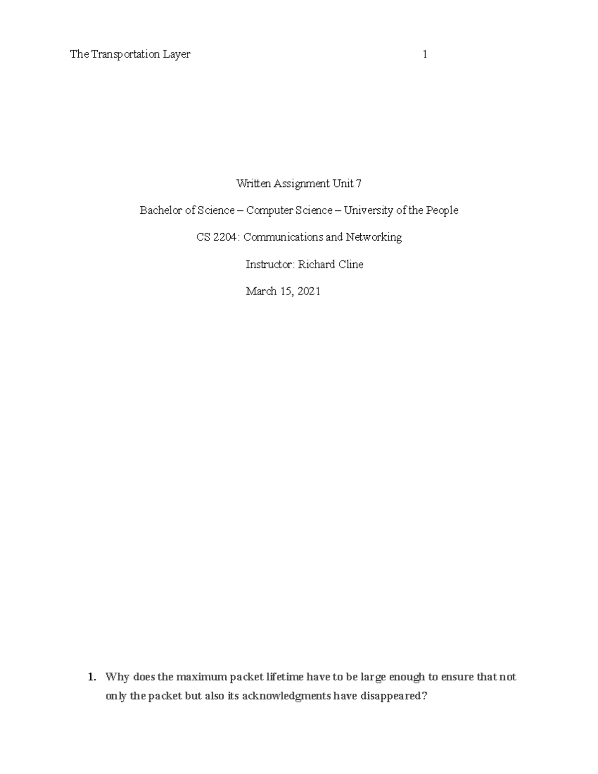 CS2204 Written assignment unit 7 - The Transportation Layer 1 Written Assignment Unit 7 Bachelor ...